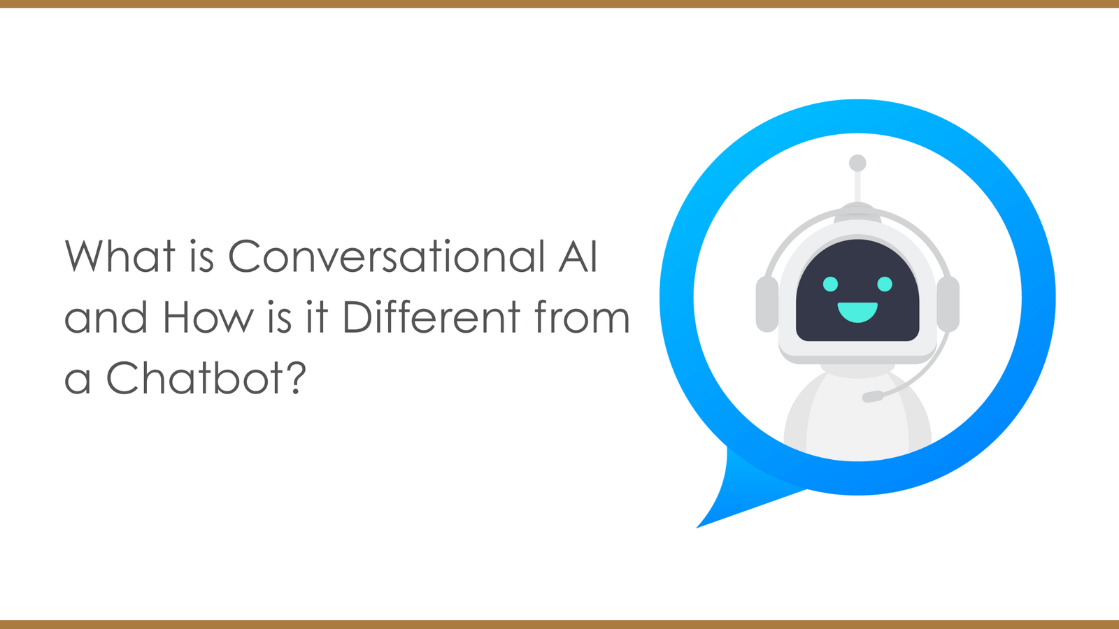 What is Conversational AI and How is it Different from a Chatbot ...