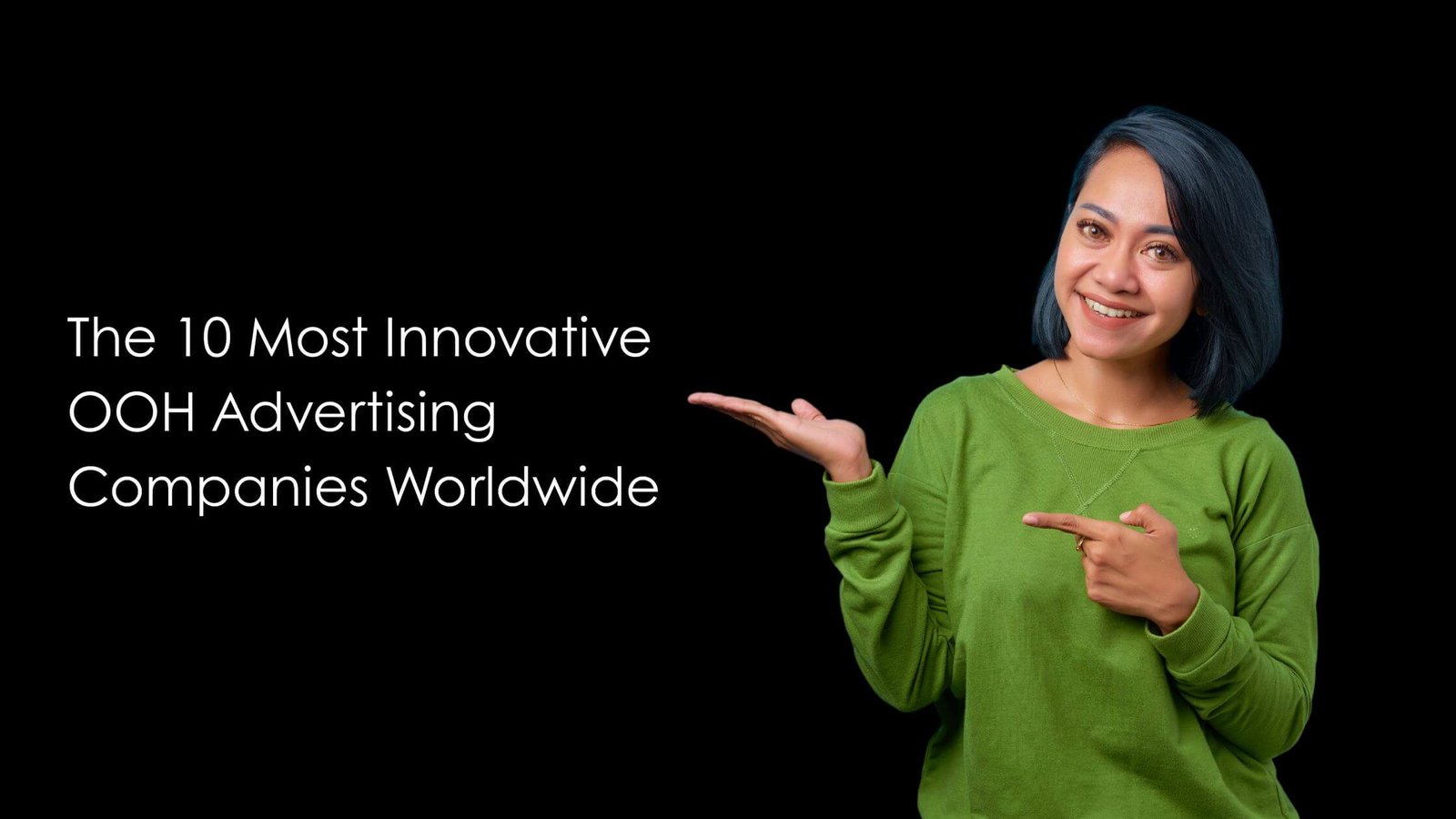 The 10 Most Innovative OOH Advertising Companies Worldwide